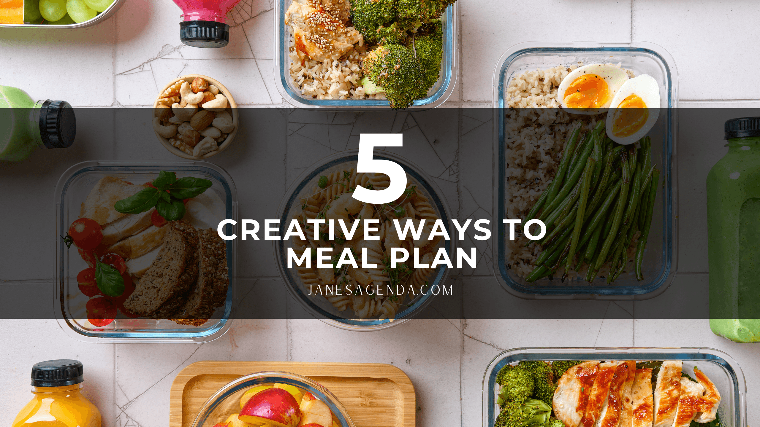 5 Creative Ways to Meal Plan – Jane's Agenda®