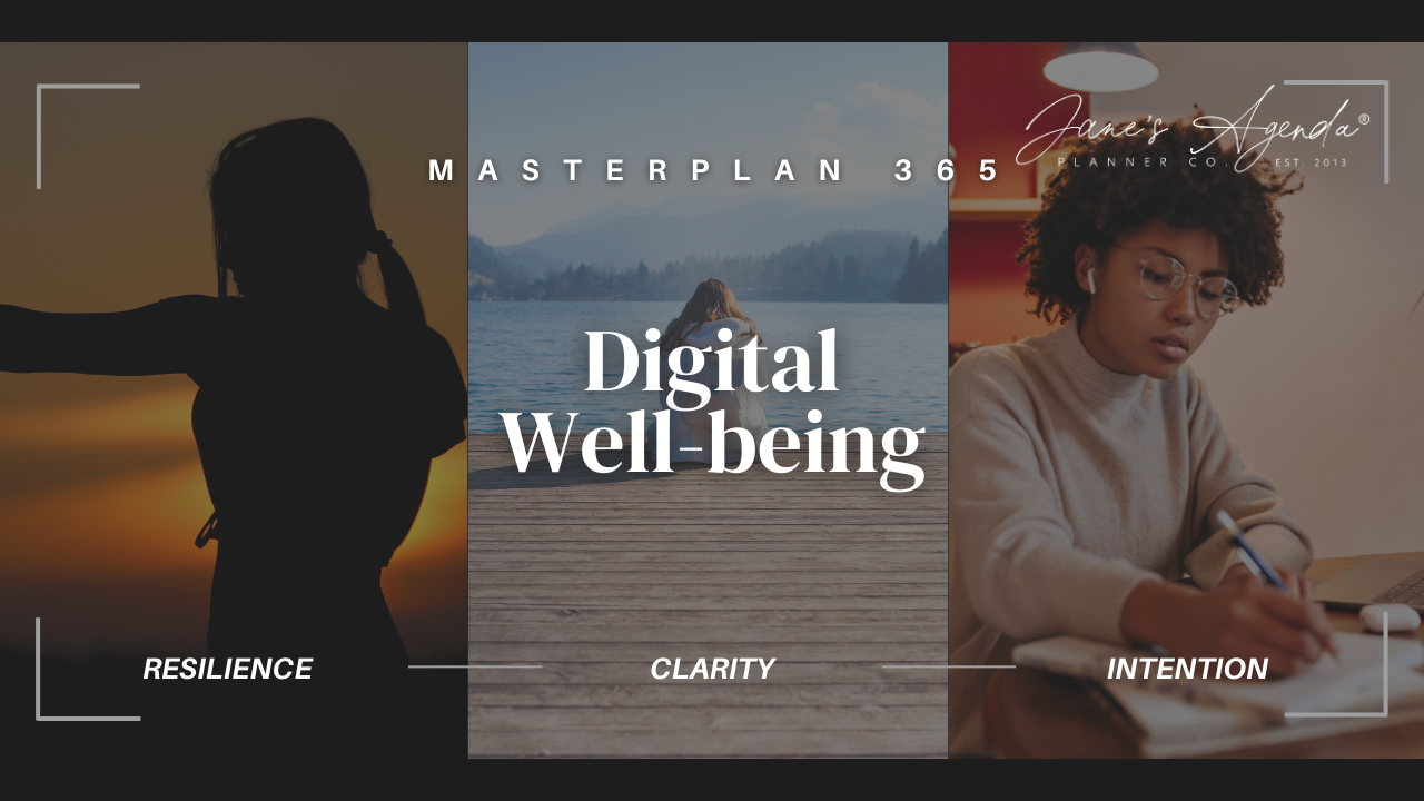 Digital Well-being | Masterplan 365 Week 05.3